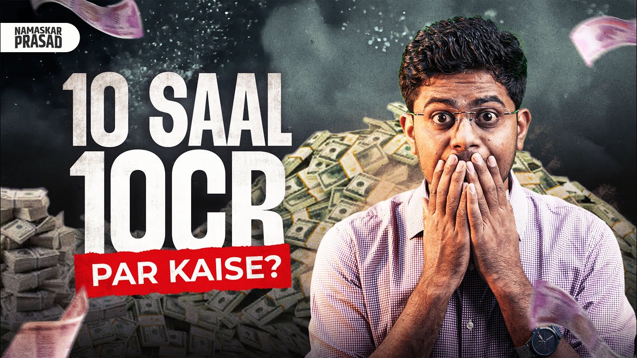 Achieving 10 Crores in 10 Years: A Realistic Approach to Wealth ...