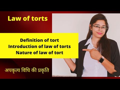 Definition of tort, Introduction of law of torts Nature of law of tort अपकृत्य विधि की प्रकृति