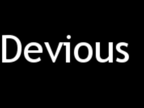 How to Pronounce Devious