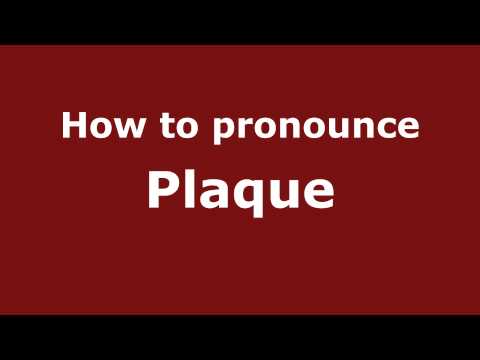 How to Pronounce Plaque - PronounceNames.com