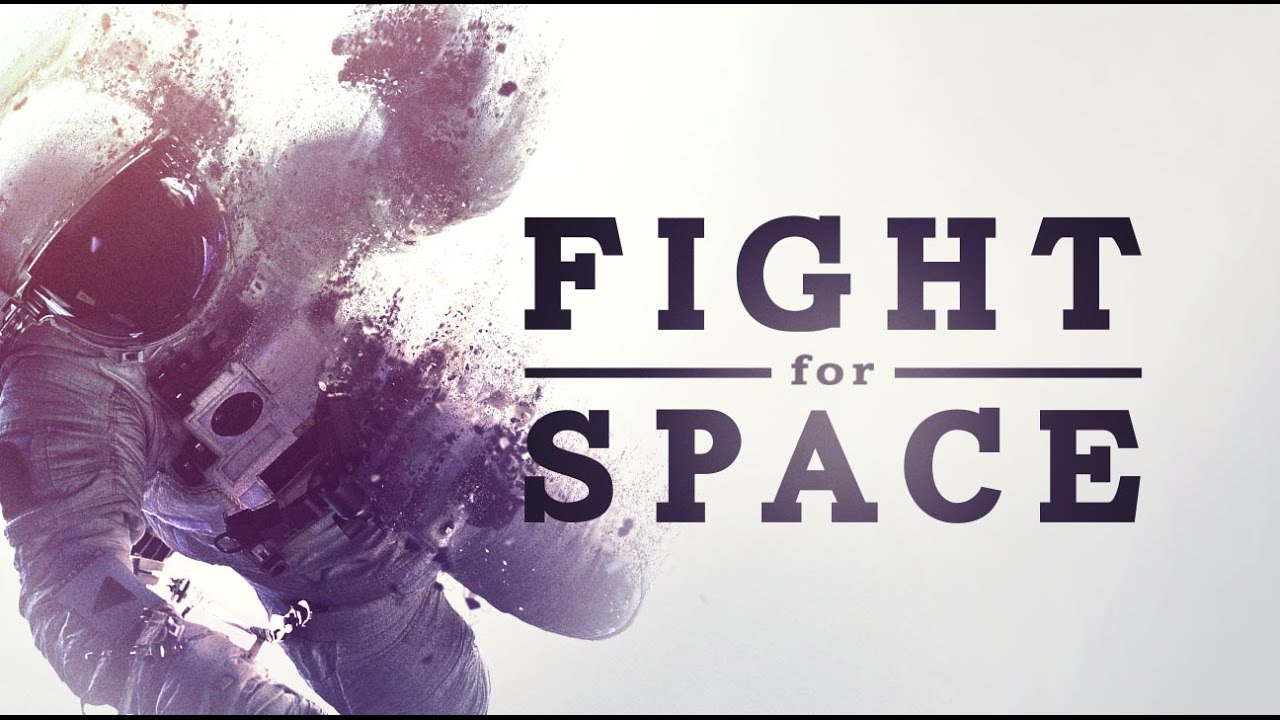 FIGHT FOR SPACE - Official Theatrical Trailer