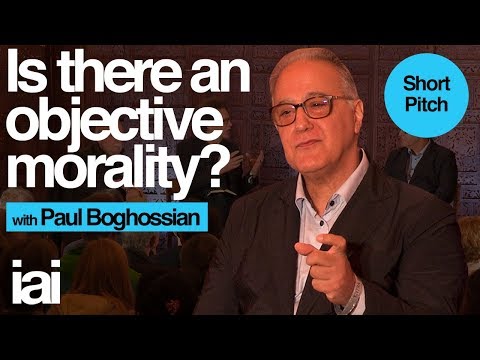 Is There an Objective Morality? | Paul Boghossian