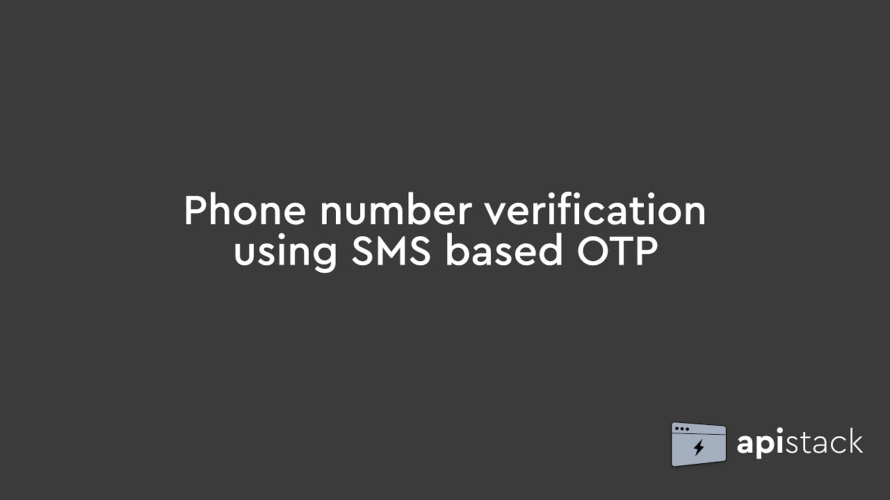 How to integrate Phone number verification using OTP in a react native app using APIStack.