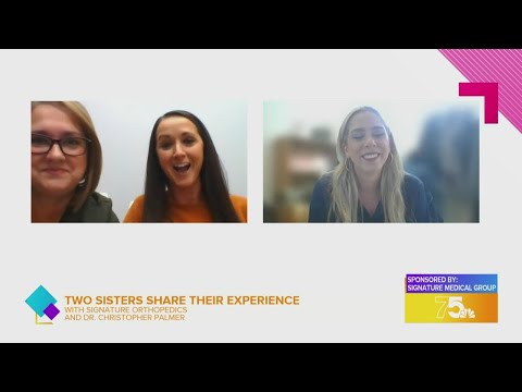 Wellness Wednesday: Sisters share their experience with Signature Orthopedics & Dr. Christopher Palm