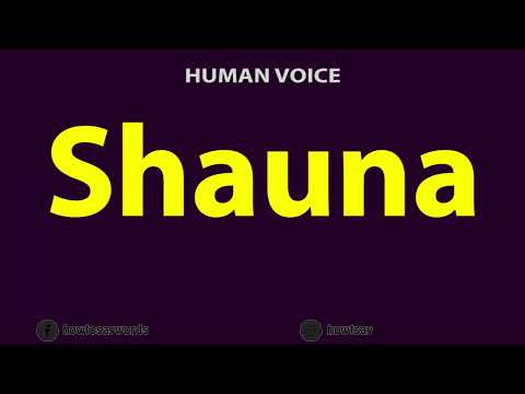 How to Pronounce Shauna