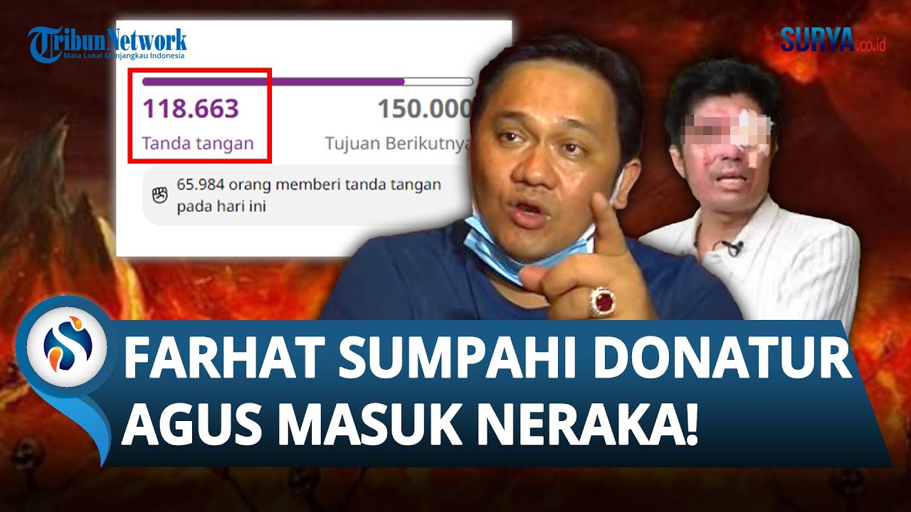 Kebangetan! Farhat Abbas Sumpahi Donatur Agus MASUK NERAKA Imbas Petisi Kembalikan Uang Donasi ...