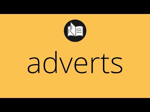 What ADVERTS means • Meaning of ADVERTS • adverts MEANING • adverts DEFINITION