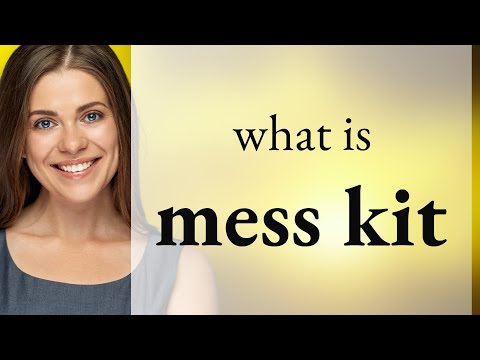 Mess kit — meaning of MESS KIT