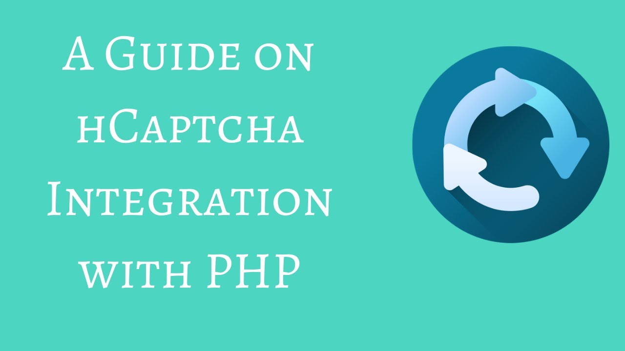 A Guide on hCaptcha Integration with PHP