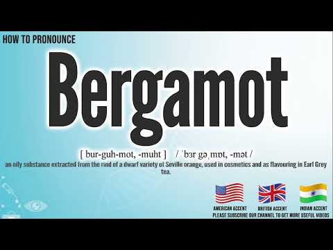 Bergamot Pronunciation | How to Pronounce (say) Bergamot CORRECTLY | Medical Meaning