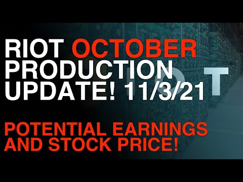 Riot Blockchain Miner Count + Earnings & Share Price Potential! October 2021 Production Update