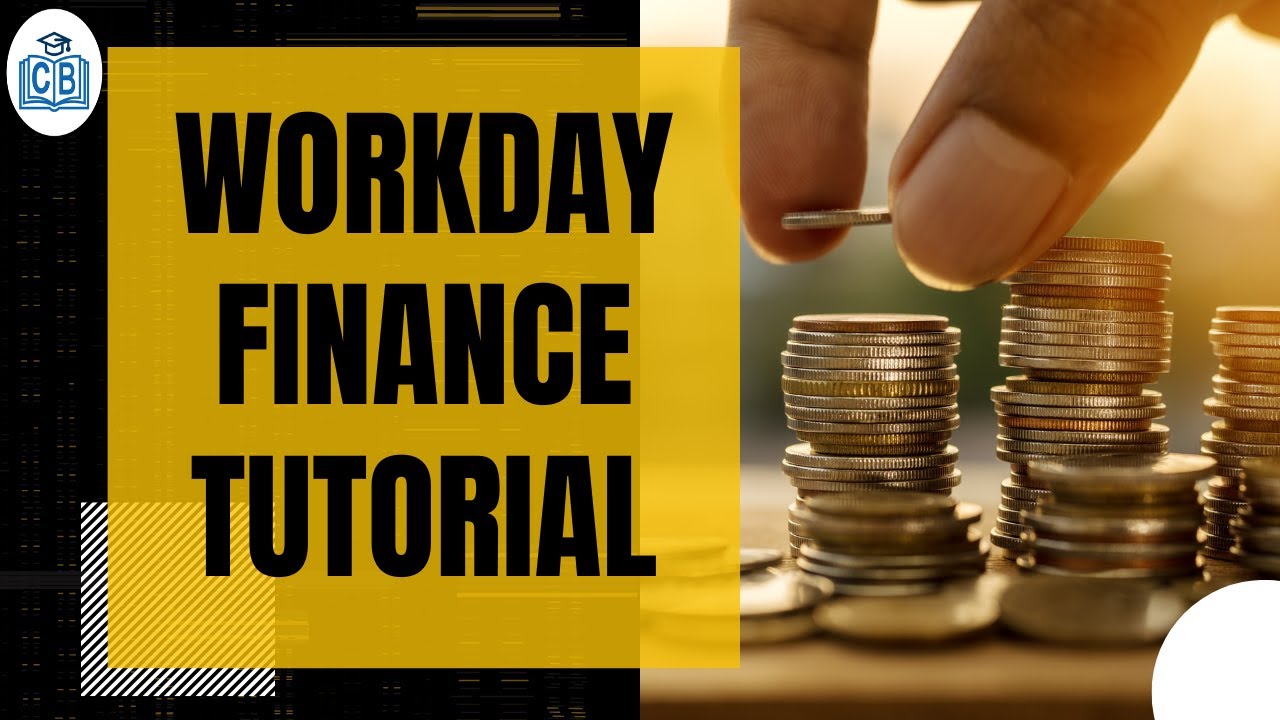 Workday Finance Training | Workday Finance Tutorial | Workday Finance Certification | CyberBrainer