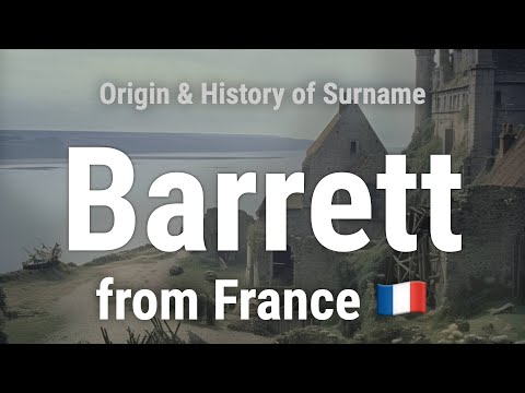 Barrett from France 🇫🇷 - Meaning, Origin, History & Migration Routes of Surname