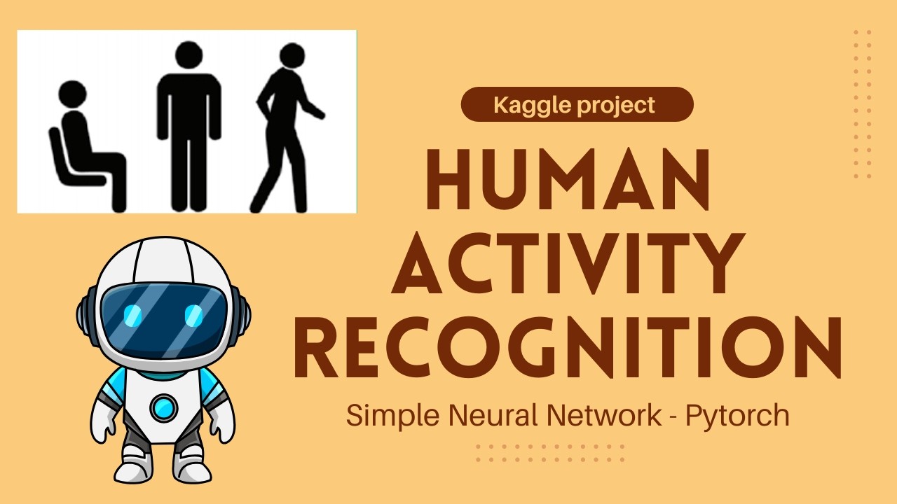 Build your First Neural Network in PyTorch | Human Activity Recognition Kaggle| End-to-End | Tamil