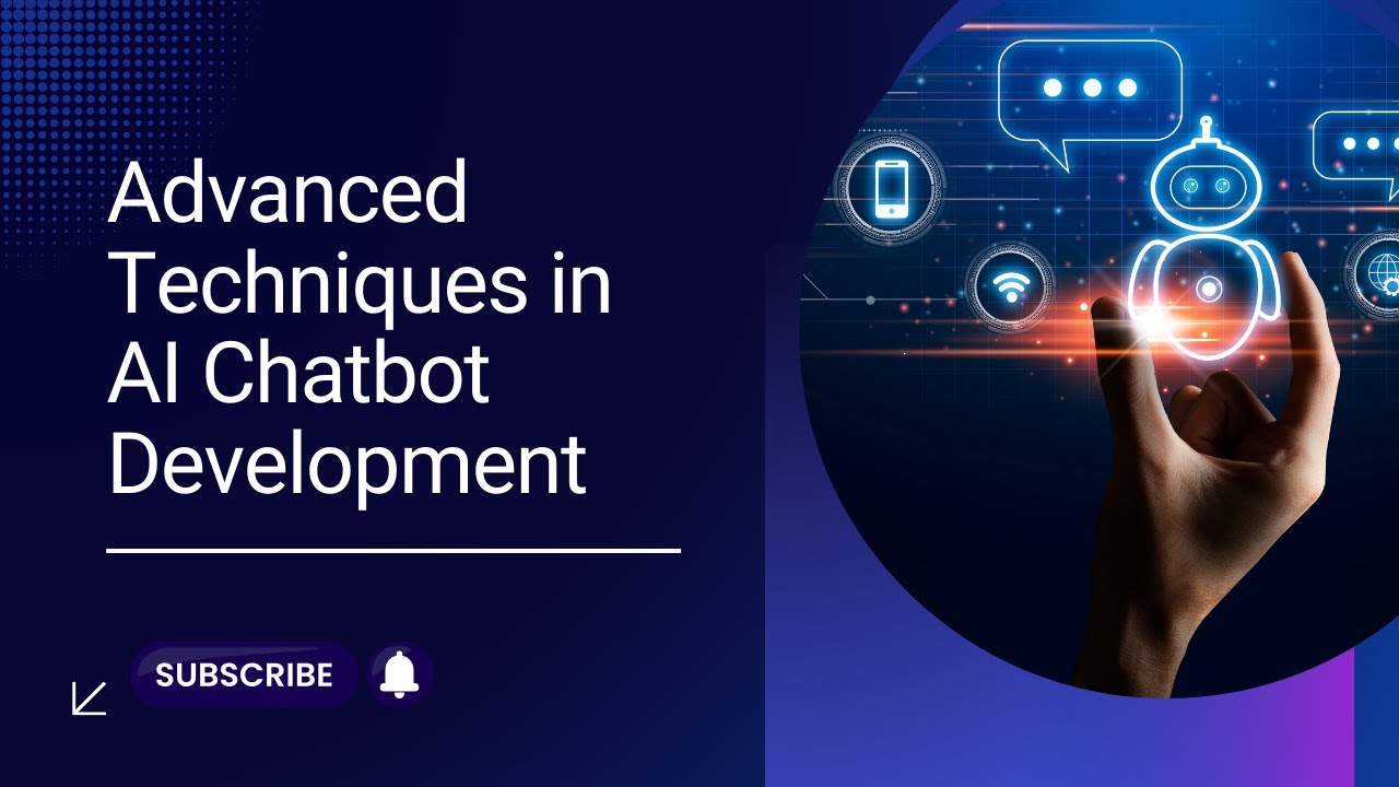 Advanced Techniques in AI Chatbot Development