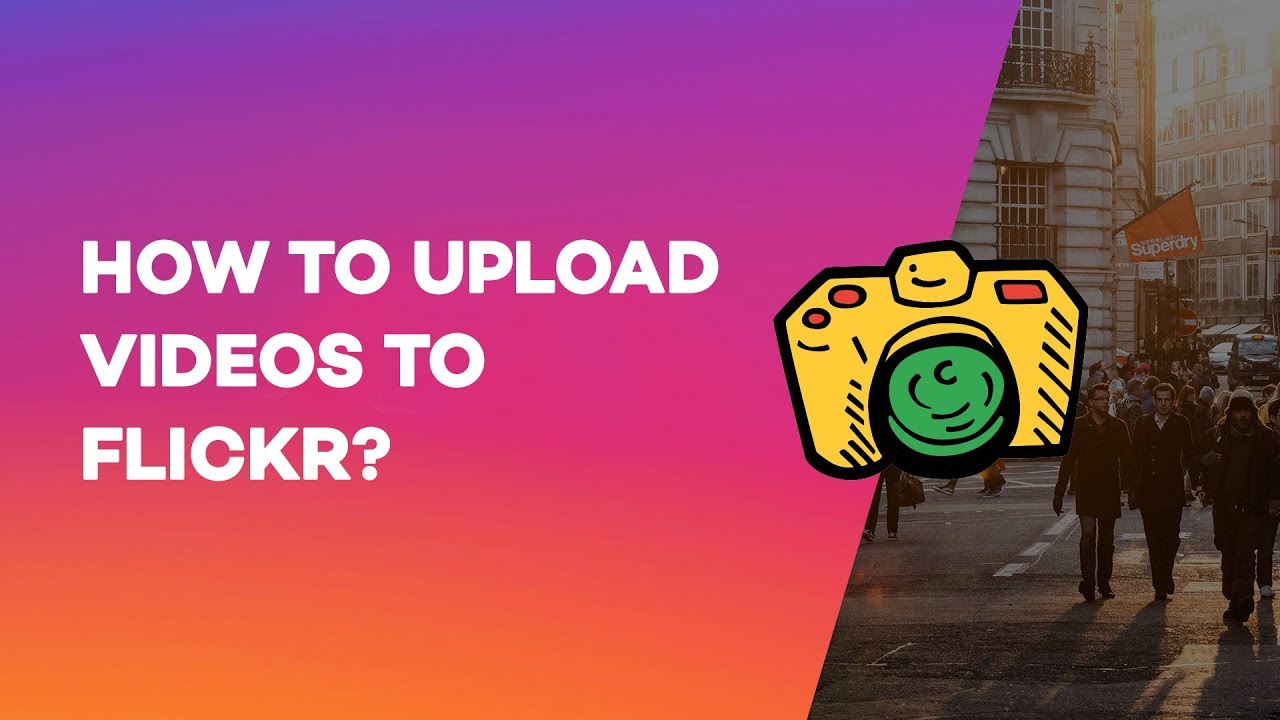 How to Upload videos to Flickr?