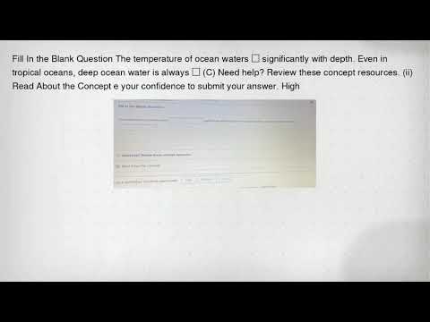 Fill In the Blank Question The temperature of ocean waters square significantly with depth. Even in