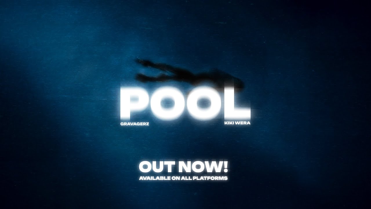 Gravagerz x Kiki Wera - Pool (OUT NOW on all Platforms)