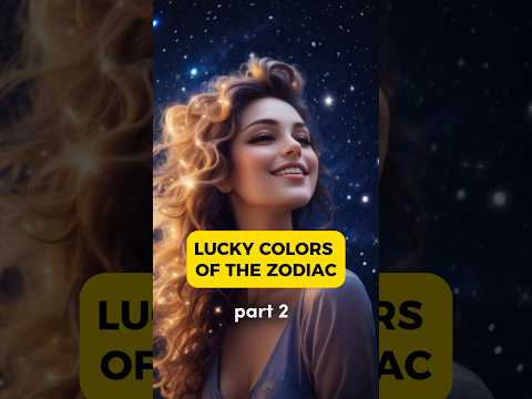LUCKY COLORS OF THE ZODIAC