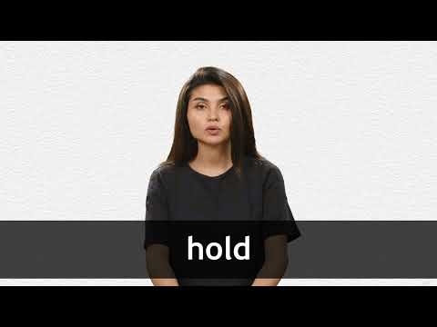 HOLD definition and meaning | Collins English Dictionary