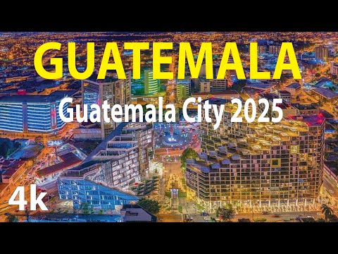 Guatemala City - Guatemala 4K By Drone 2025