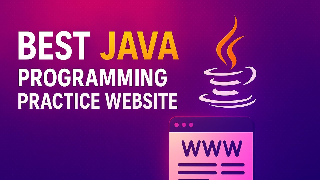 Best Java Programming Practice Websites 2026