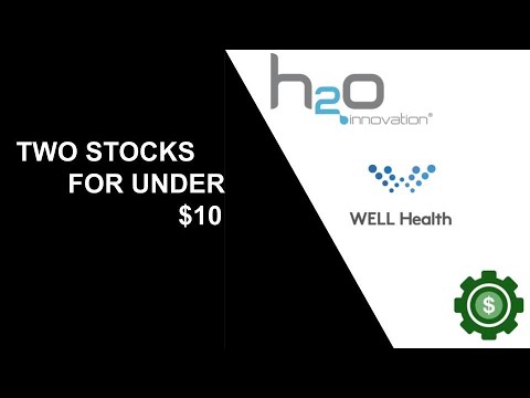 2 Canadian Stocks Under $10, WELL and HEO.V