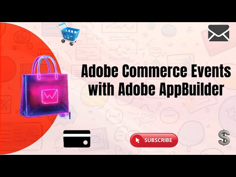 Adobe Commerce Events with Adobe AppBuilder: A Detailed Explanation