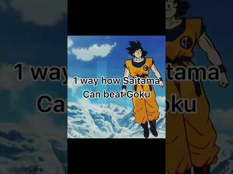 1 way how Saitama can beat Goku