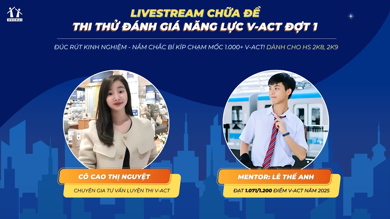 🔴 LIVESTREAM CHỮA ĐỀ THI THỬ V-ACT ĐỢT 1 CÙNG TOP 0.5% ĐIỂM V-ACT CAO ...