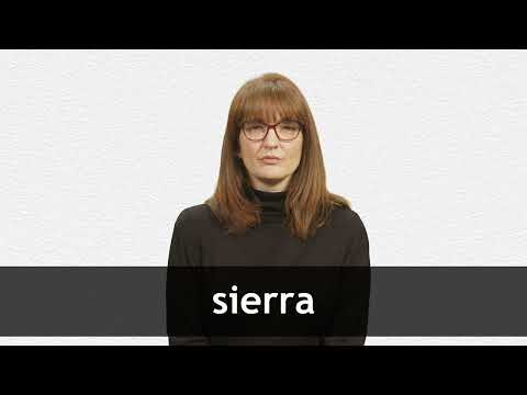 English Translation of “SIERRA” | Collins Spanish-English Dictionary
