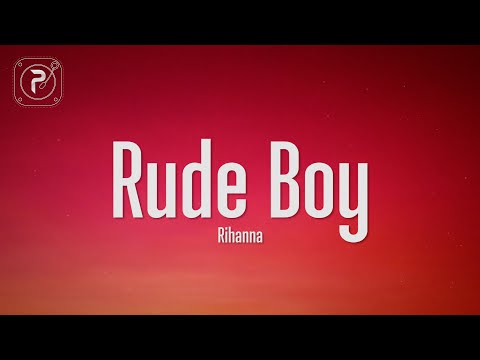 Rihanna - Rude Boy (Lyrics)