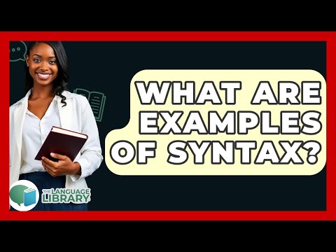 What Are Examples Of Syntax? - The Language Library