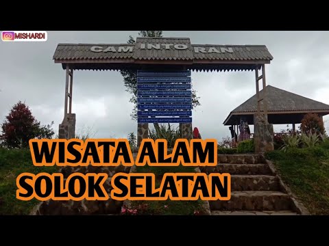 WISATA BARU SOLOK SELATAN " CAM INTO RAN" #wisata #sumatrabarat #solokselatan #pesonaindonesia #