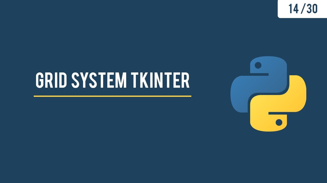 Python GUI with Tkinter - Grid Layout Manager and Frames - 14/30