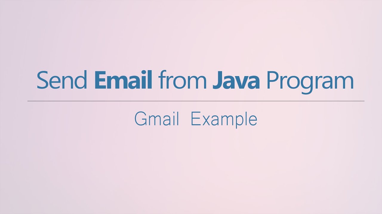 Java - Send Email from Java Program - Java Mail API