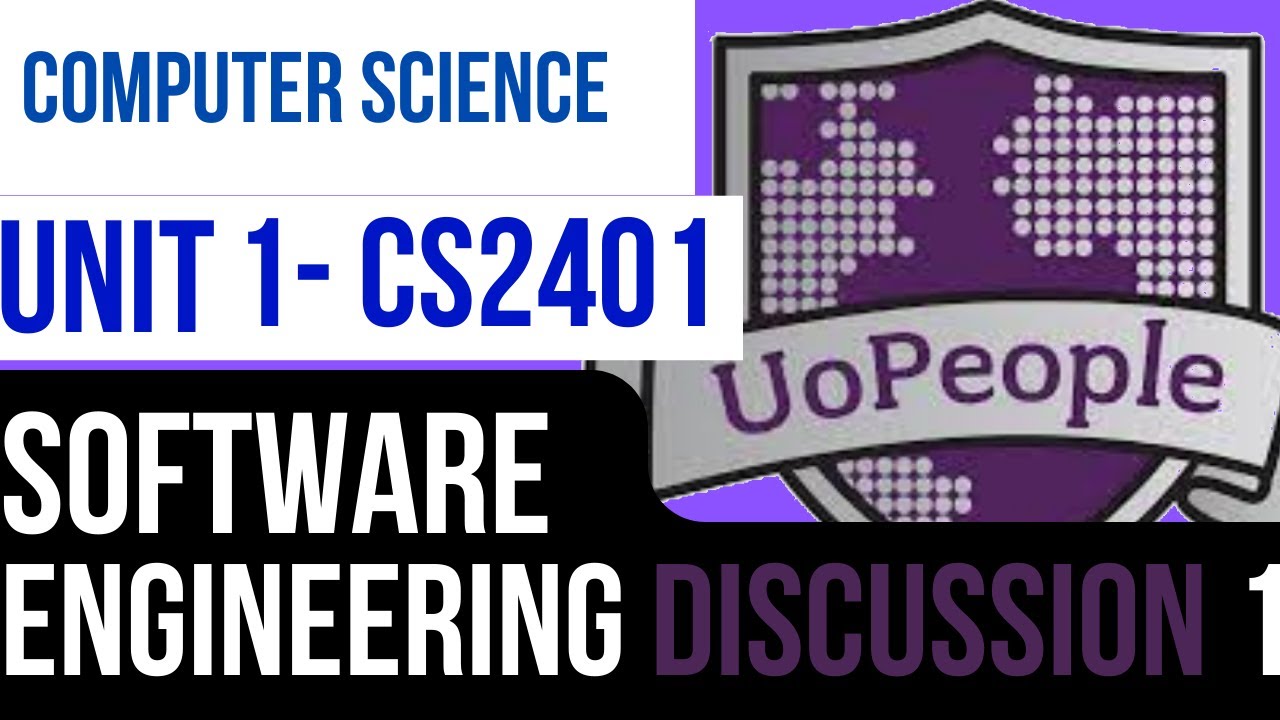 CS2401 - Software Engineering 1 - Discussion unit 1
