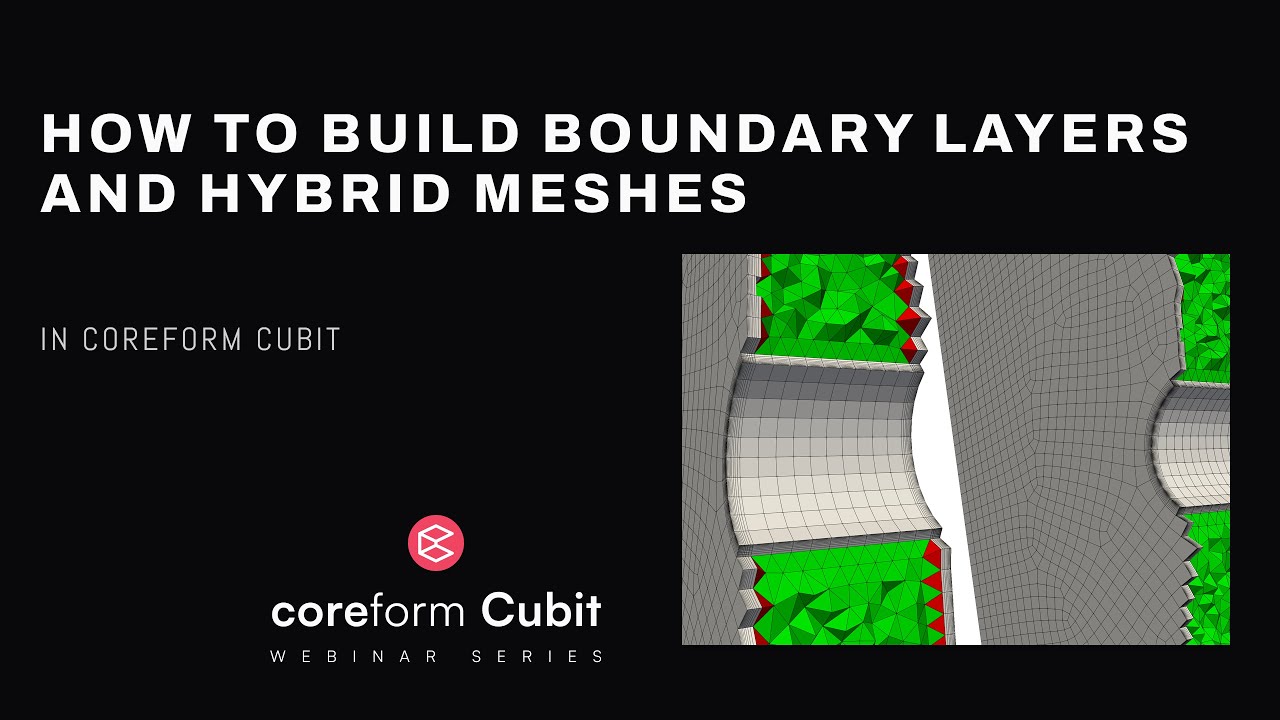 How to Build Boundary Layers and Hybrid Meshes in Coreform Cubit