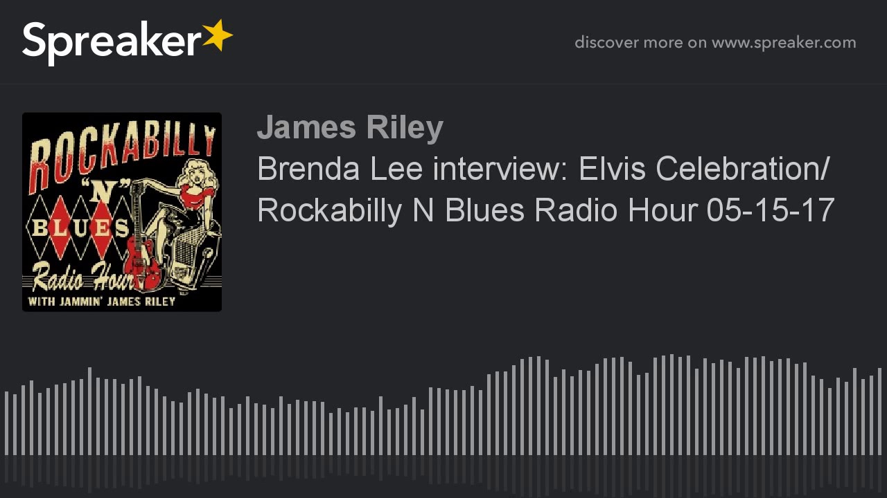Brenda Lee interview: Elvis Celebration/ Rockabilly N Blues Radio Hour 05-15-17 (part 3 of 4, made w