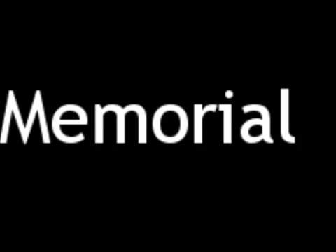 How to Pronounce Memorial