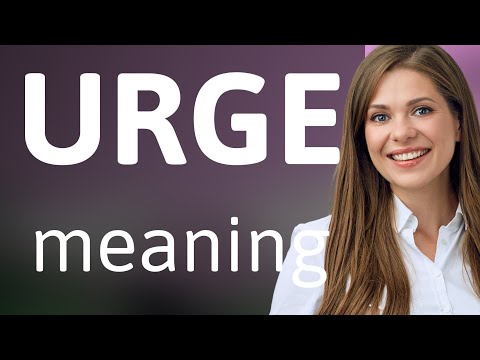 Urge β meaning of URGE