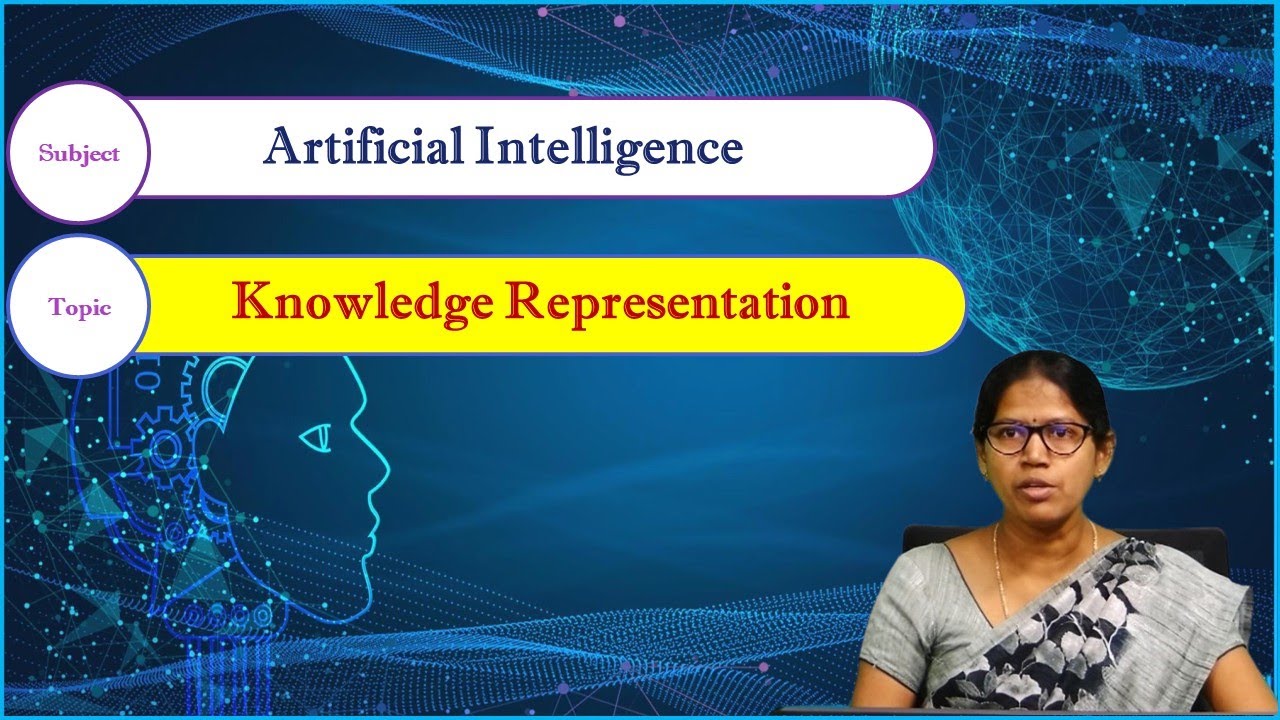 LEC13|Artificial Intelligence | Knowledge Representation by Mrs. Aswani
