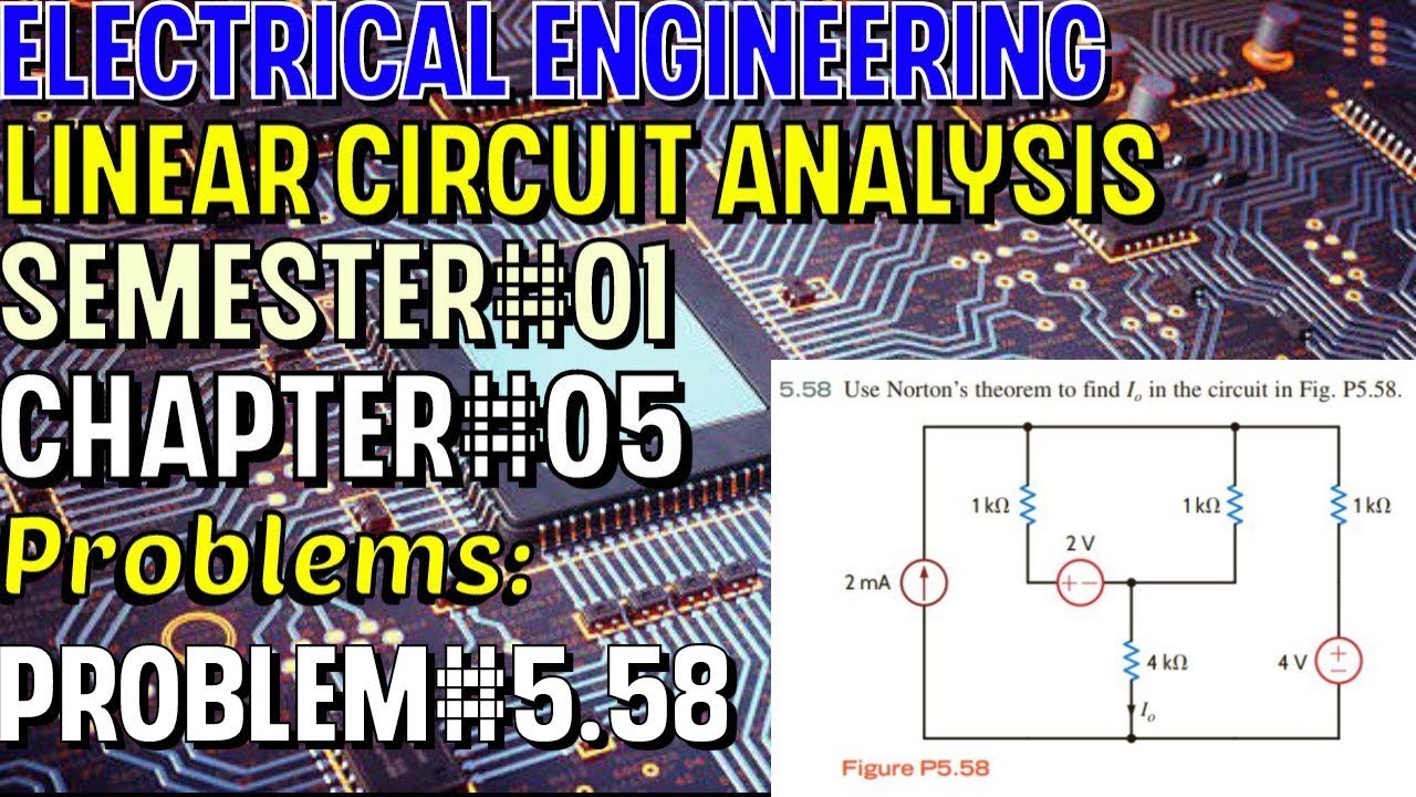 Linear Circuit Analysis | Chapter#05 | Problem#5.58 | Basic Engineering Circuit Analysis