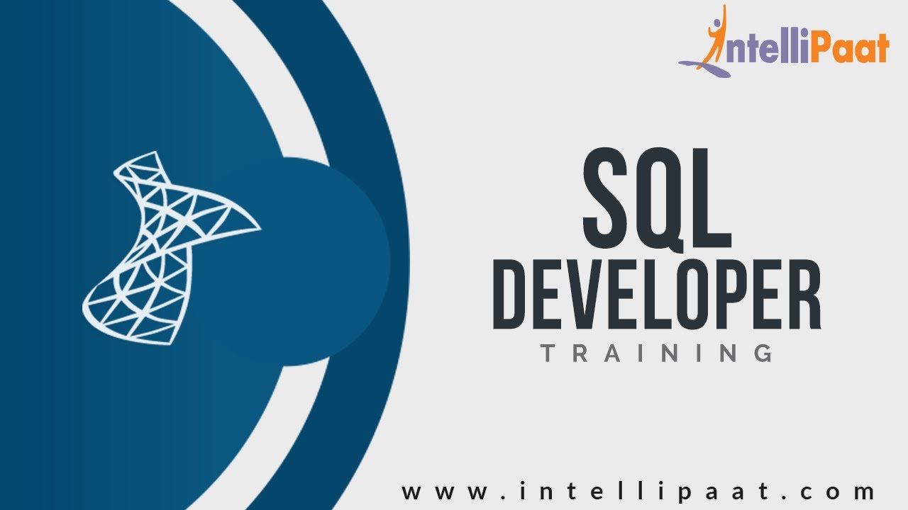 SQL Developer Tutorial | Microsoft SQL Developer YouTube Video | Intellipaat