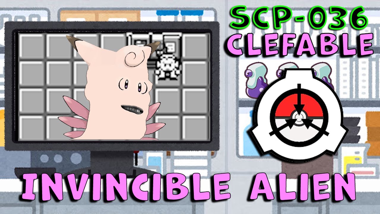 SCPokemon 036 - Clefable, Magically Guarded Extraterrestrial | Pokemon SCP Parody