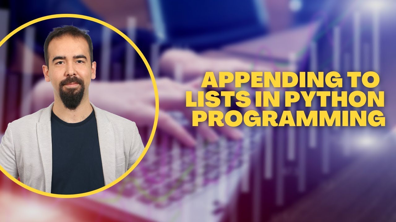 #32 Append Method In Python Programming