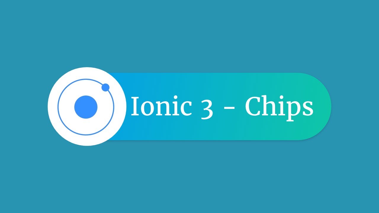 Ionic 3 - Chips