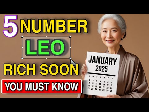 5 Lucky Numbers for Leo Zodiac Sign to Become a Millionaire in 2025! 🔥💰