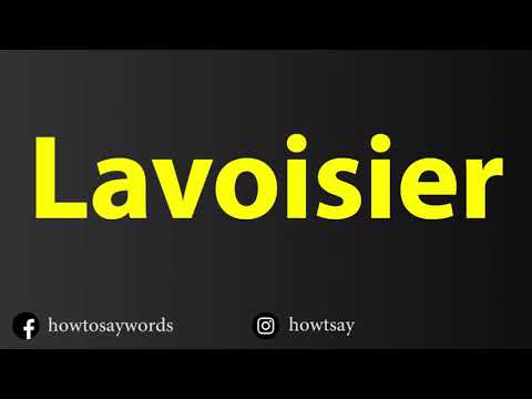 How To Pronounce Lavoisier