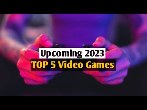 Top 5 Video Games of UpComing 2023